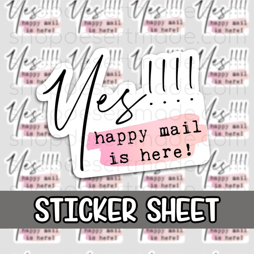 Yes Happy Mail is Here Order Package Stickers Small Business Packaging ...