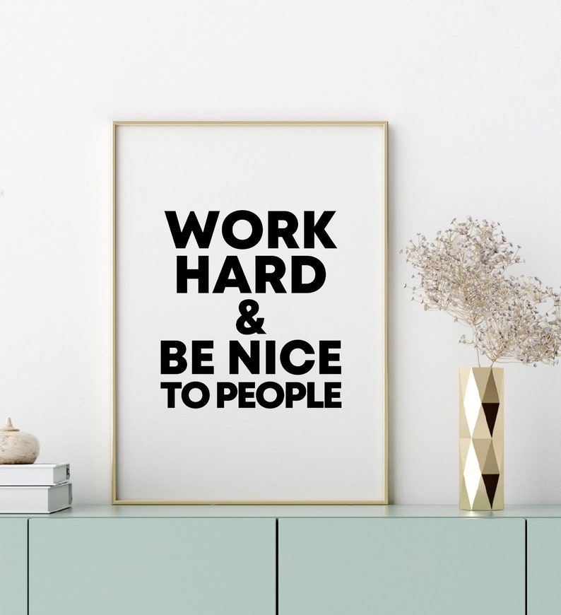 DIGITAL Work Hard & Be Nice to People Printable Art - Etsy