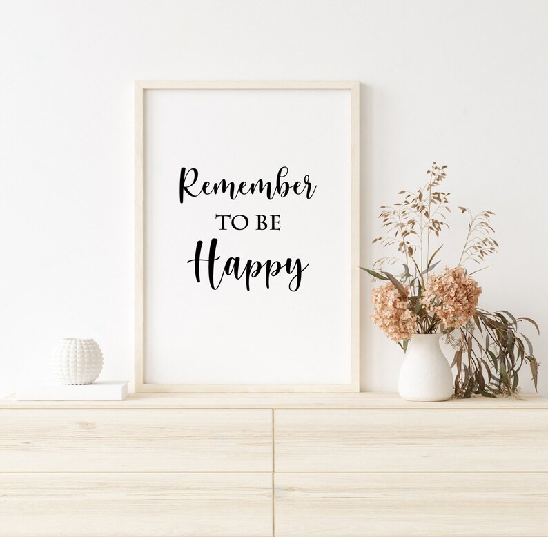 DIGITAL Remember to Be Happy Printable Art Motivational - Etsy