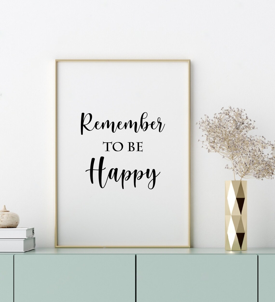DIGITAL Remember to Be Happy Printable Art Motivational - Etsy