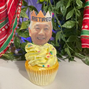 24 Custom Face Retired Crown Retirement Cupcake Toppers - Etsy
