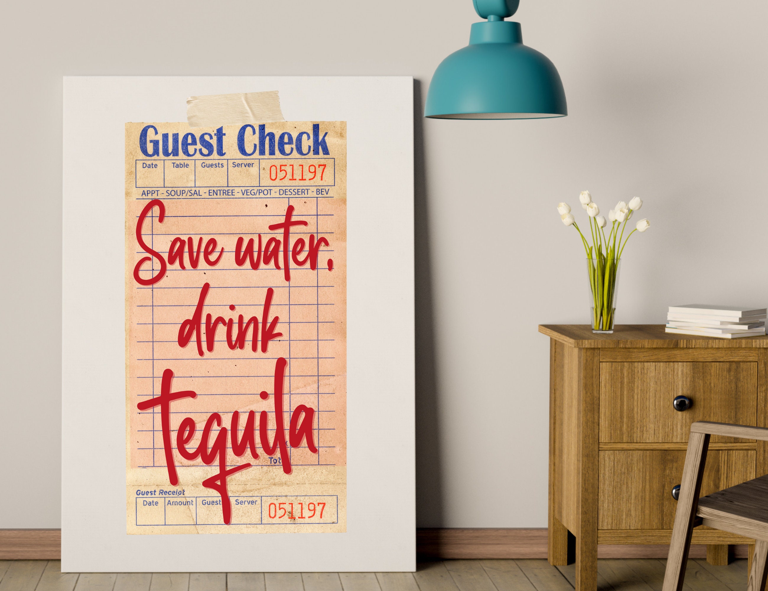 Guest Check Save Water Drink Tequila, Guest Check Poster, Save Water ...