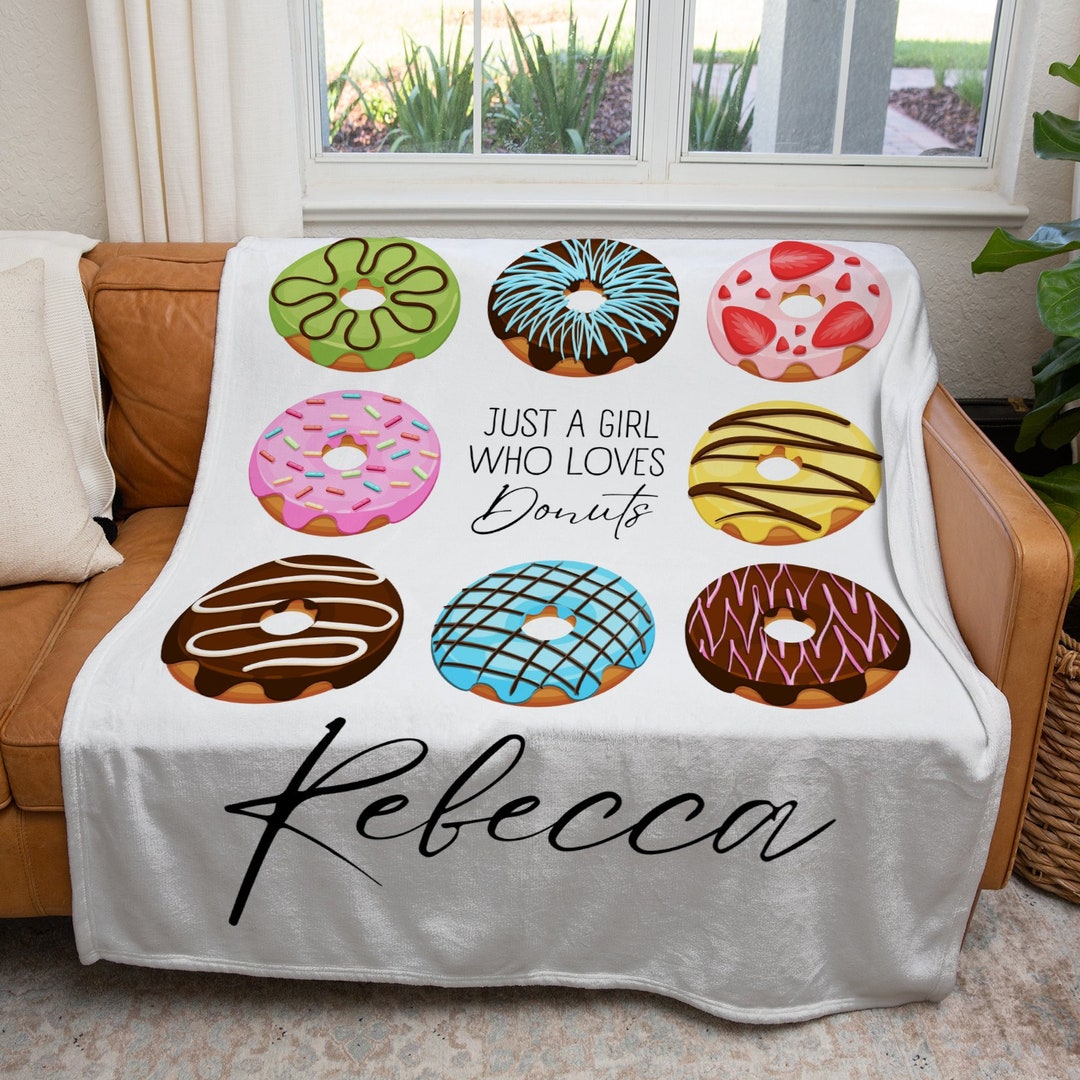 Personalized Donut Blanket, Custom Just a Girl Who Loves Donuts Blanket ...