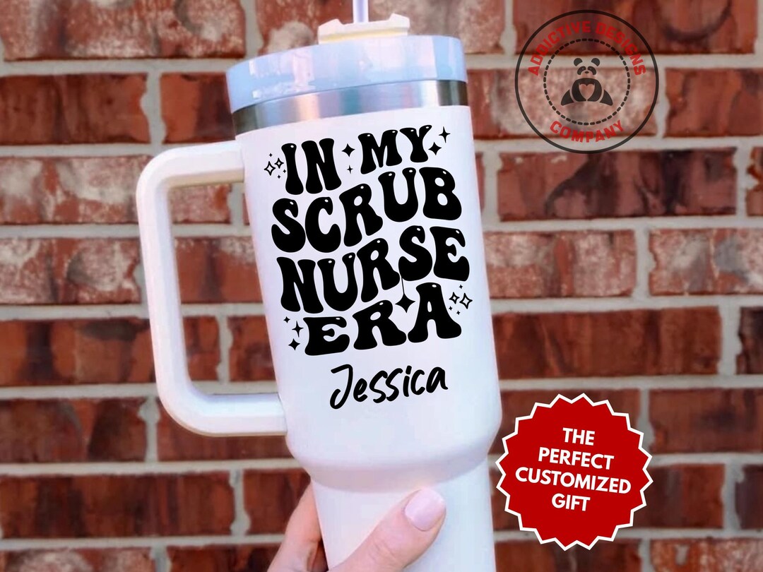 Personalized Scrub Nurse Tumbler, in My Scrub Nurse Era Custom 40oz ...