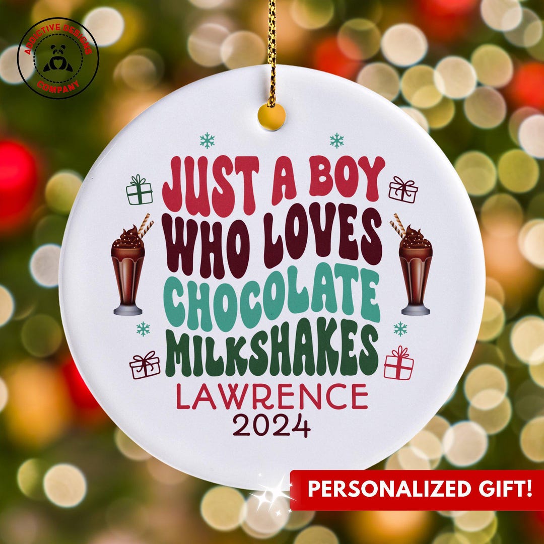 Personalized Chocolate Milkshakes Ornament, Just a Boy Who Loves ...
