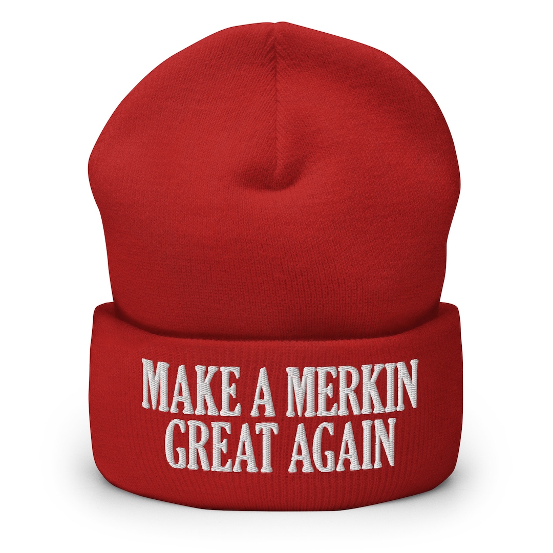 Make A Merkin Great Again Cuffed Beanie - Embroidered Winter Cap ...