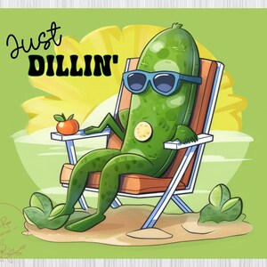 Funny Pickle, Dill, Just Dillin', Chillin, 20 Oz Skinny Sublimation ...