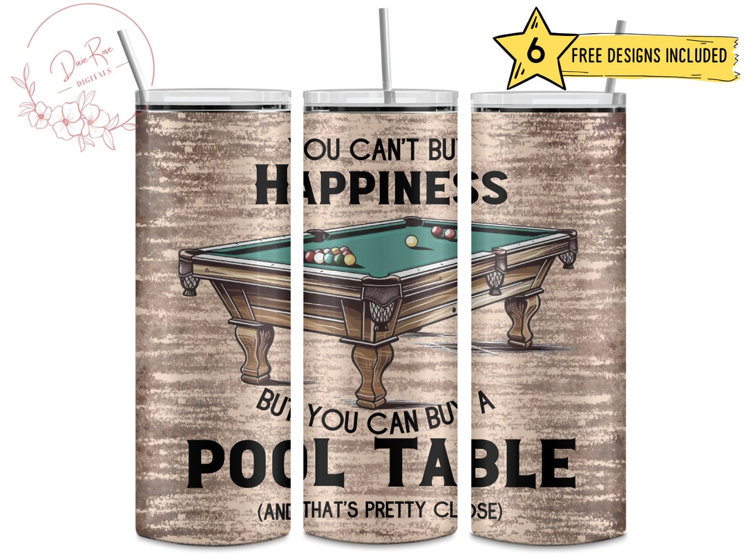 Funny Pool Table 20 Oz Tumbler Wrap - Buy Happiness Design (PNG Digital ...