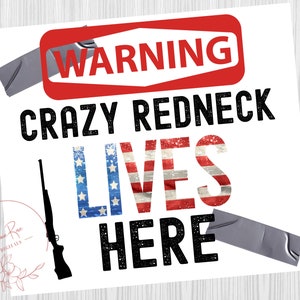 Funny Crazy Redneck Lives Here Joke, 20 Oz Skinny Straight Sublimation Tumbler Wrap Digital ...