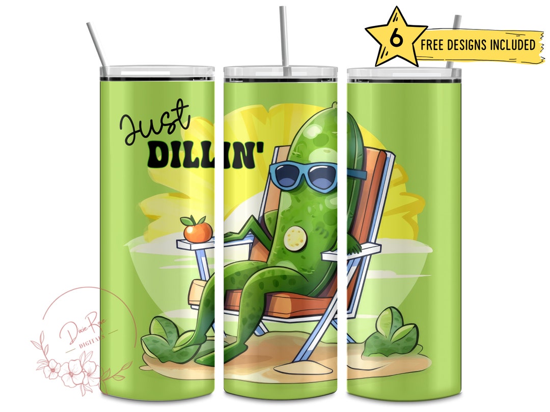 Funny Pickle, Dill, Just Dillin', Chillin, 20 Oz Skinny Sublimation ...