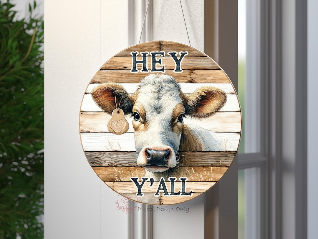 Cow Round Sublimation Door Hanger PNG Design, Hey Y'all Door Sign 12 ...