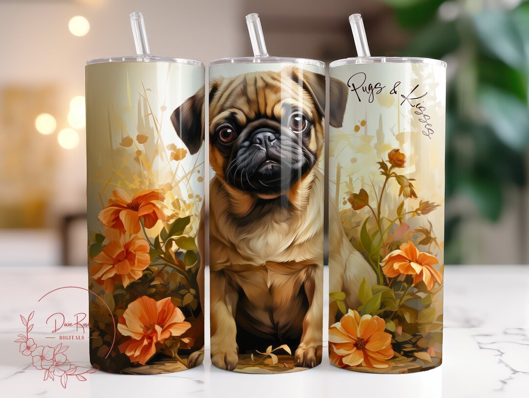 Apricot Pugs and Kisses Puppy Tumbler Wrap, Baby Pug Dog Lover 20 Oz ...