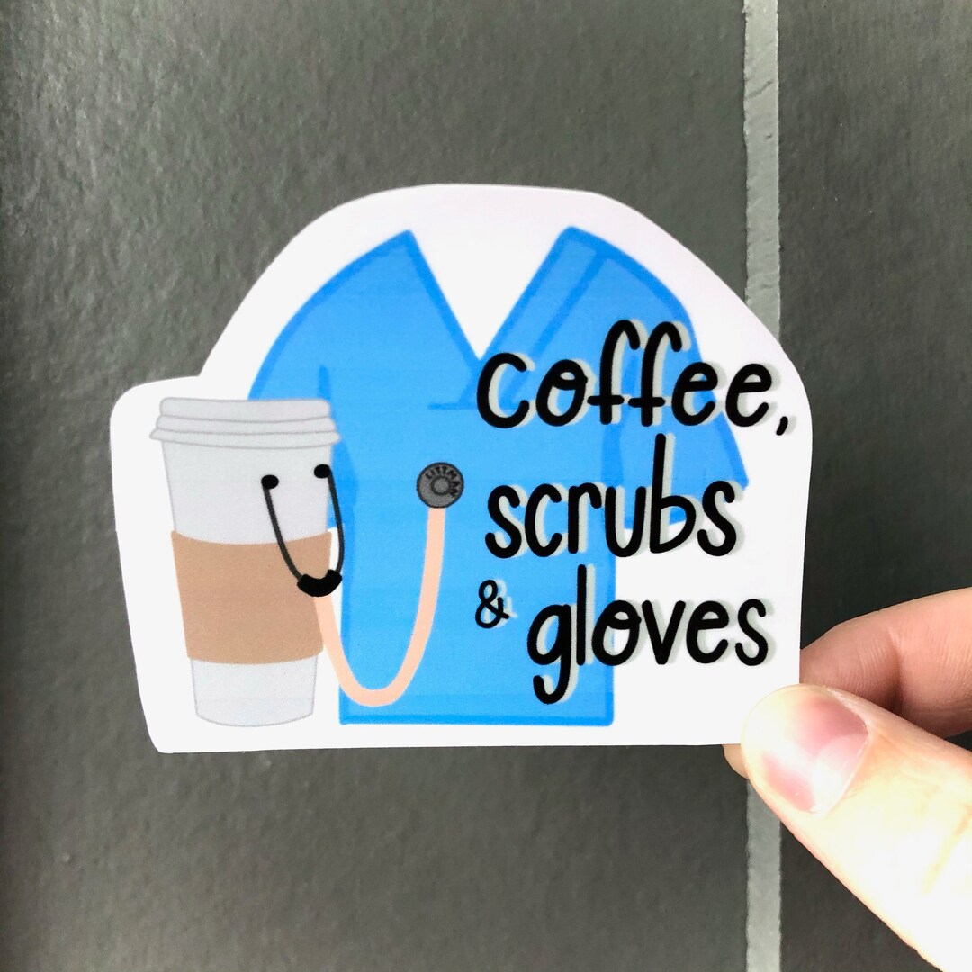 Coffee, Scrubs & Gloves Sticker - Etsy