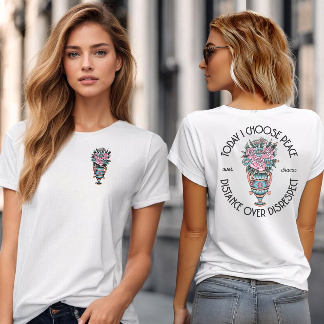 Today I Choose Peace Over Drama, Distance Over Disrespect Women's ...