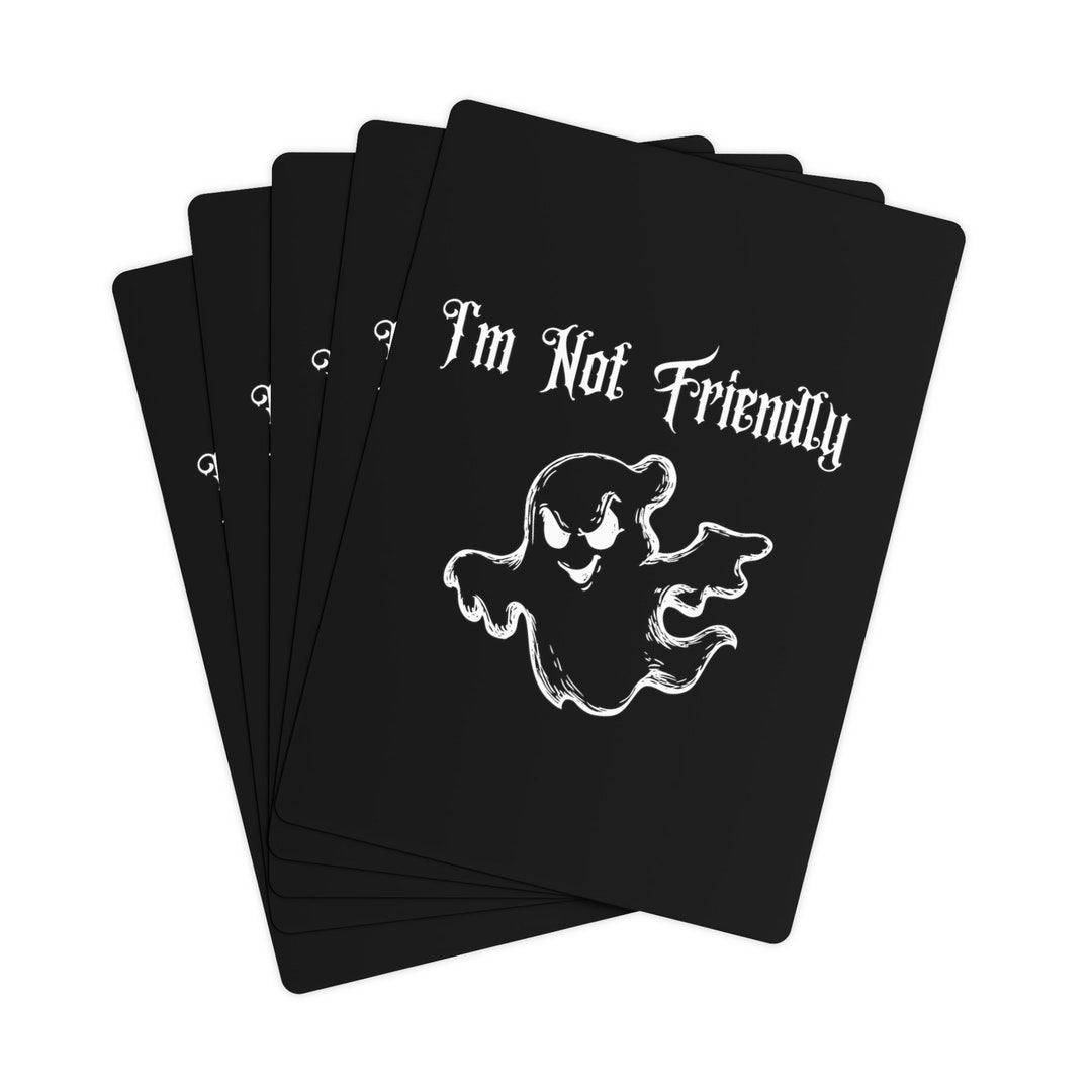 I'm Not Friendly Ghost Goth Poker Cards - Etsy