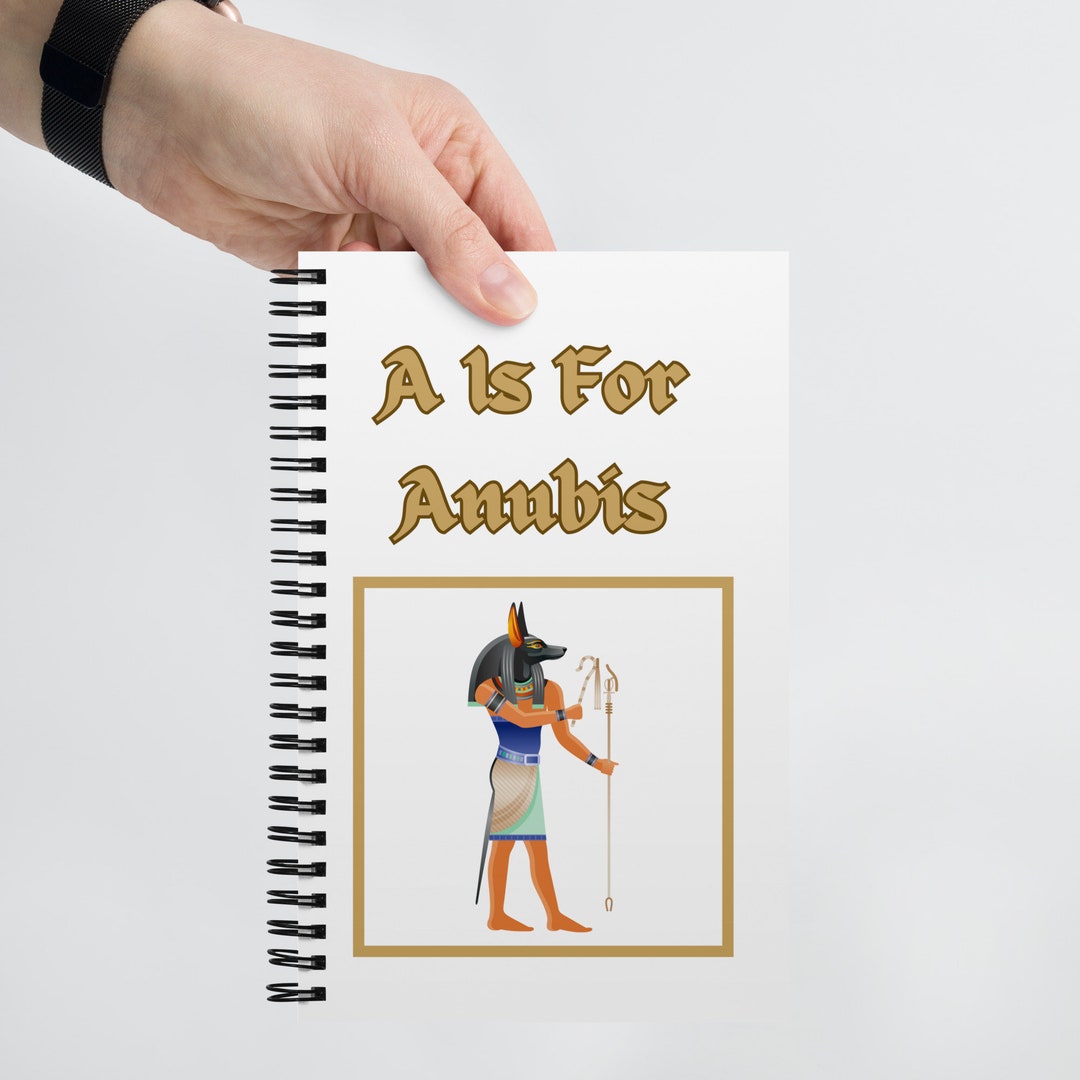 A is for Anubis | Ancient Egyptian Themed Spiral Notebook {back to ...