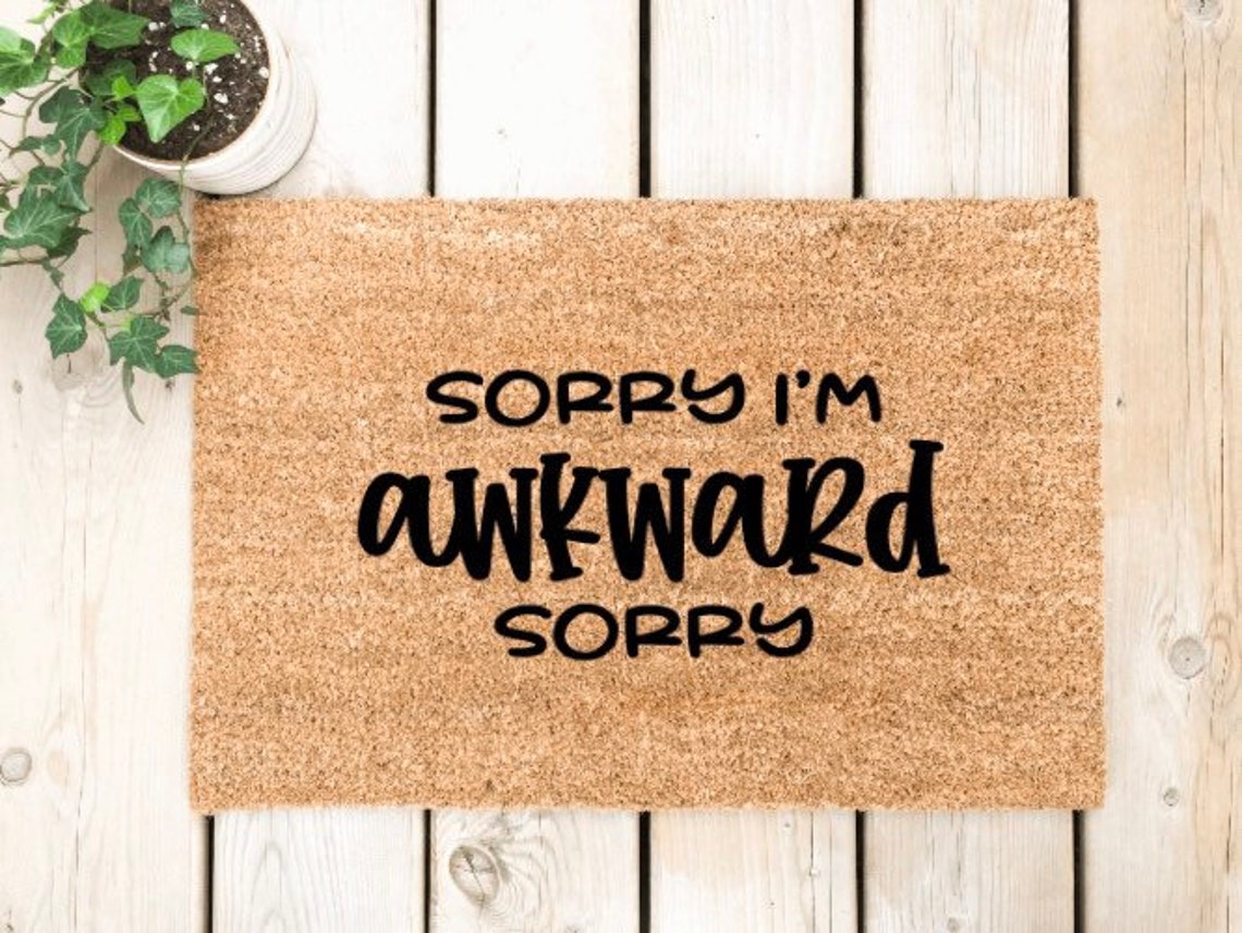 Sorry Im Awkward Sorry. Door Mat - Etsy