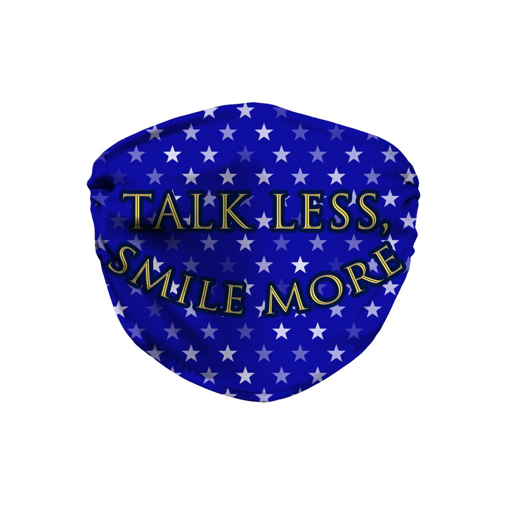 Talk Less Smile More Face Mask - Etsy