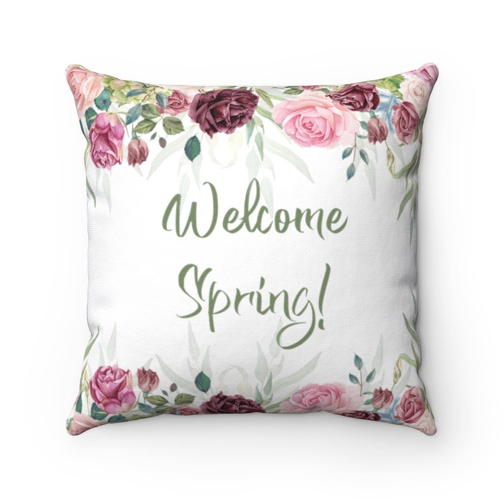 Spring Pillow, Welcome Spring Pillow & Insert, Floral Pillow, Square ...