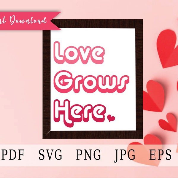 Love Grows Here Svg - Etsy