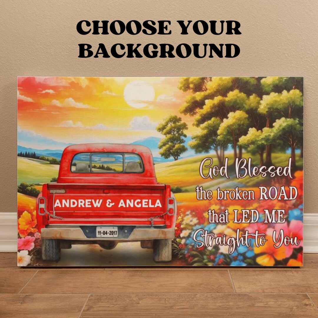 God Blessed the Broken Road Canvas Wall Art – Personalized Bedroom Wall ...