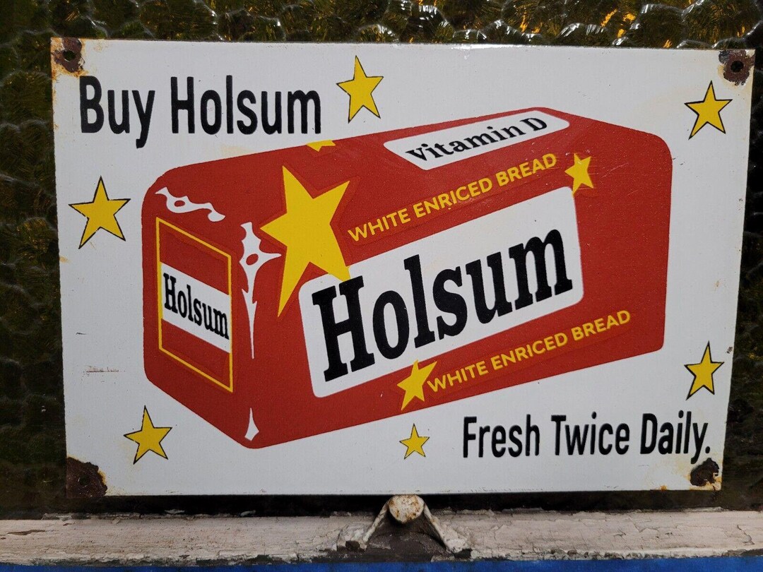 VINTAGE HOLSUM BREAD Porcelain Advertising Sign Gas Pump Plate Motor ...