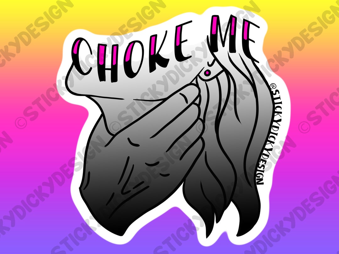 Choke Me Gradient Stickers - Etsy