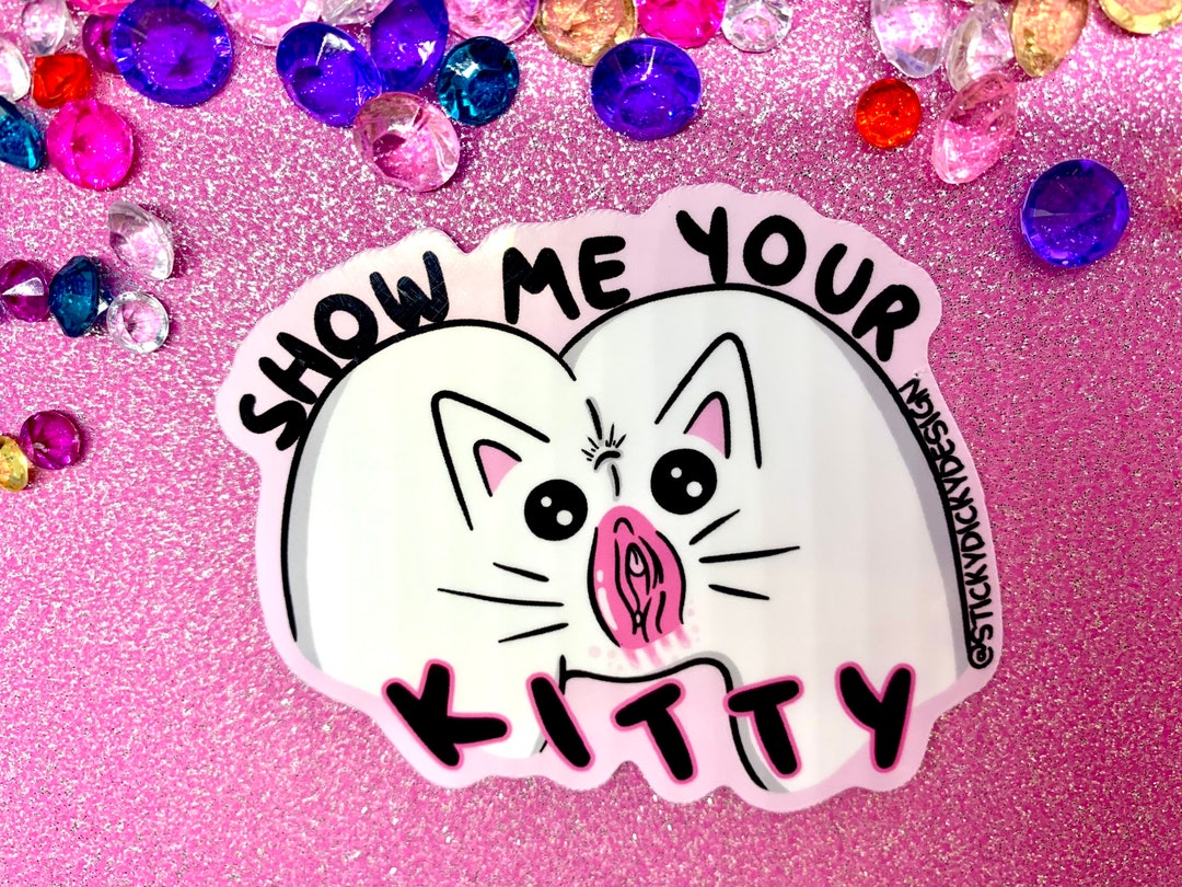 Show Me Your Kitty Sticker - Etsy
