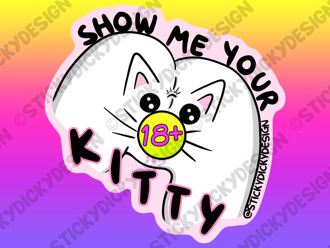Show Me Your Kitty Sticker - Etsy