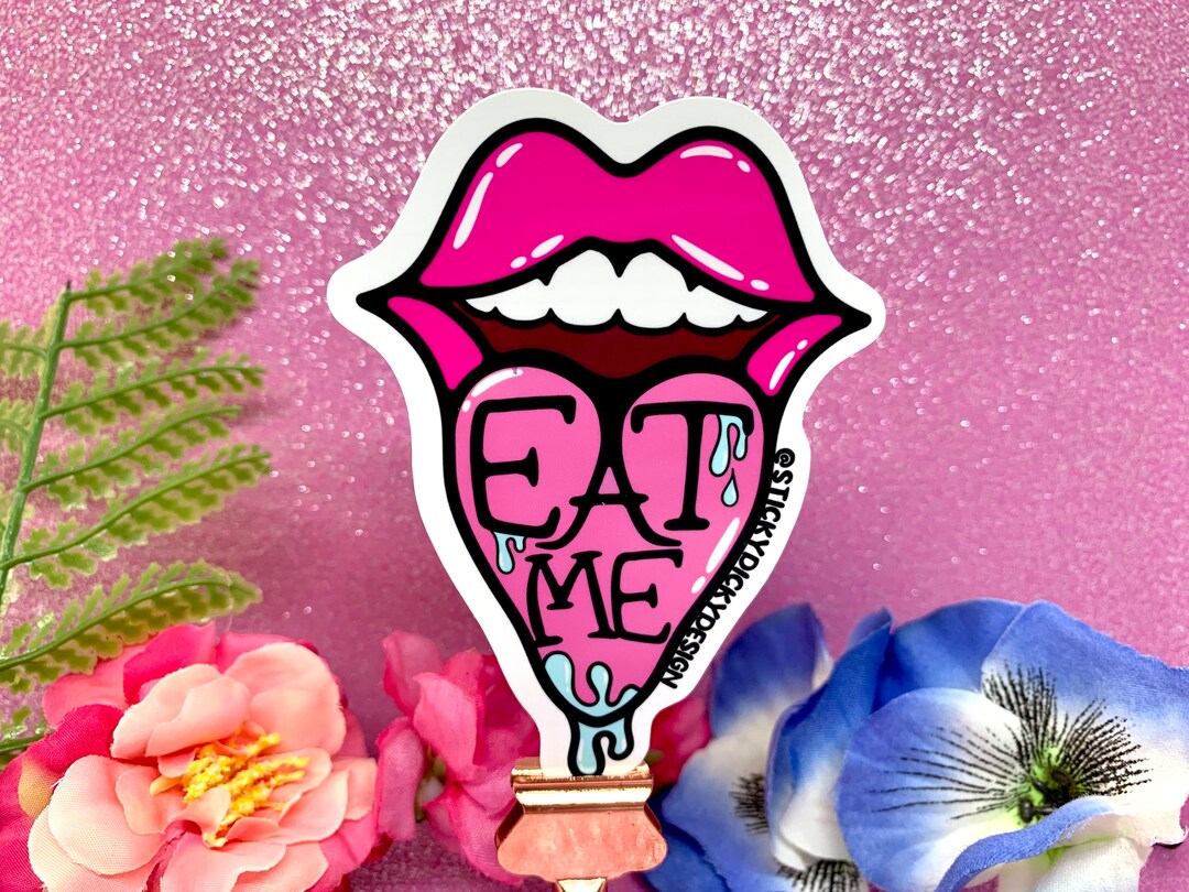 Eat Me Drooling Tongue Pink Lips Mouth Sticker - Etsy