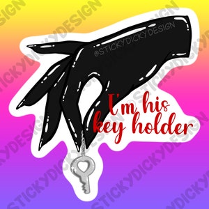 I Am His Keyholder Dominatrix BDSM Kinky Sticker - Etsy