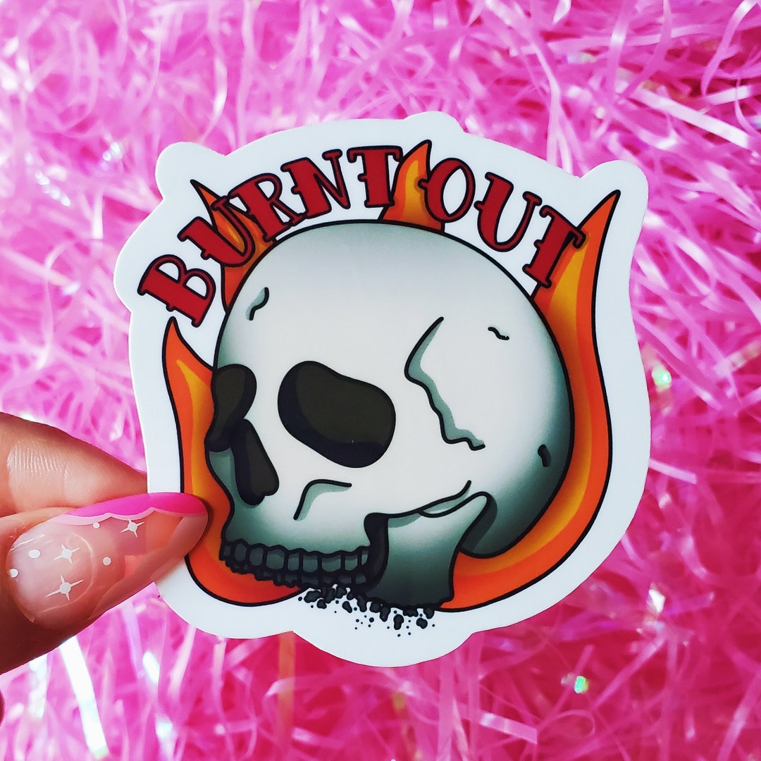 Burnt Out Skull Sticker | Mental Health Sticker | Burn Out Laptop Decal ...