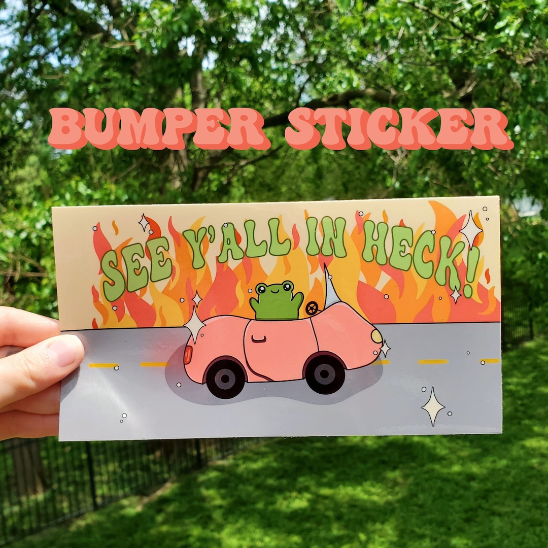 See Yall in Heck Frog Bumper Sticker | Cute Frog Car Sticker | Funny ...