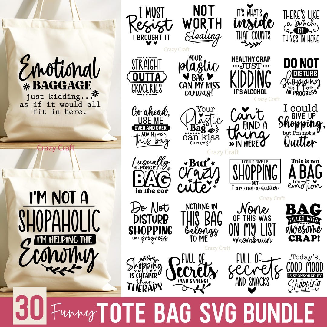 30 Funny Tote Bag SVG Bundle, Tote Bag SVG Bundle, Tote Bag Quote Svg ...