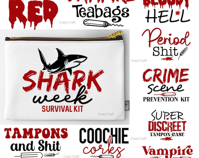 Funny Makeup Bag Svg, Shark Week Survival Kit, Period Bag Svg, Monthly ...