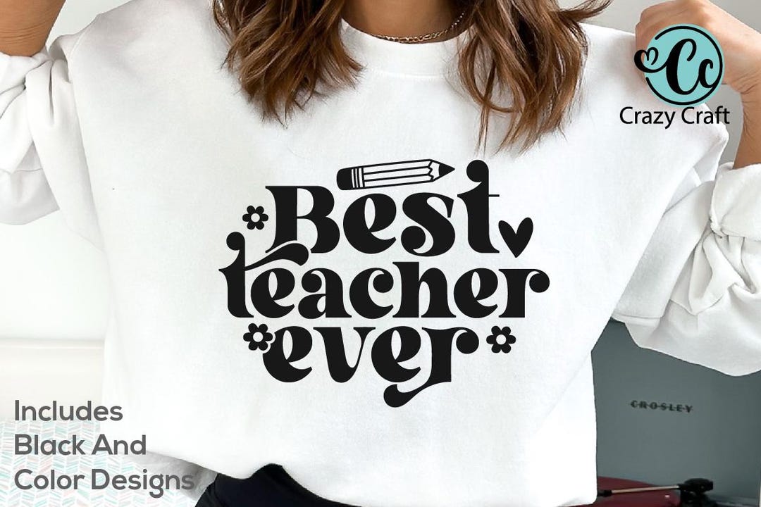 Best Teacher Ever SVG, Teacher Appreciation, Teacher Gift SVG, Teacher ...