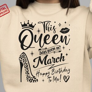 Birthday Queen Svg, This Queen Was Born in March Svg, March Queen Svg ...
