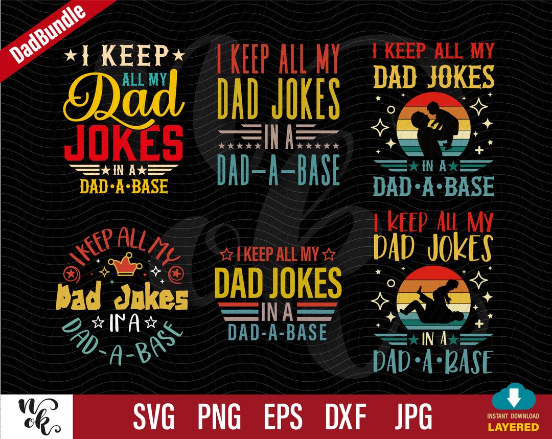 Daddy Svg for Cricut, Father's Day Tee Svg Bundle, I Keep All My Dad ...