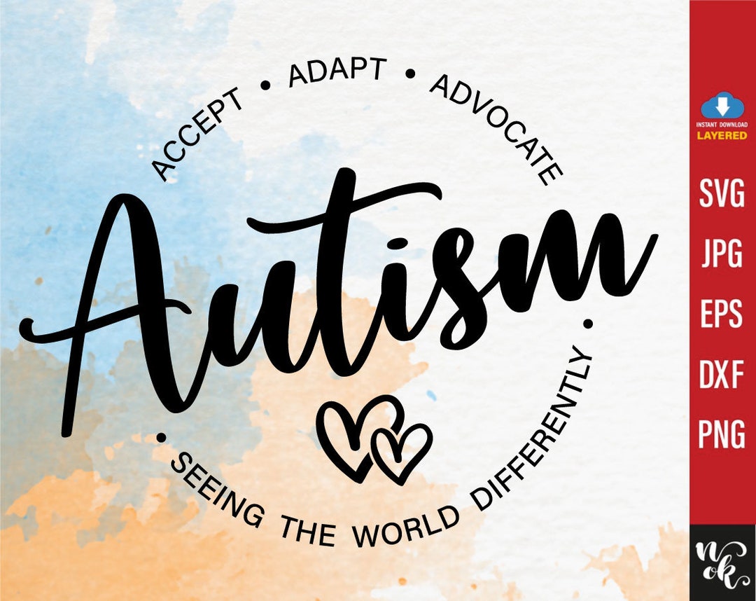 Autism Awareness SVG, Accept Adapt Advocate SVG, Autism Quotes Sayings ...
