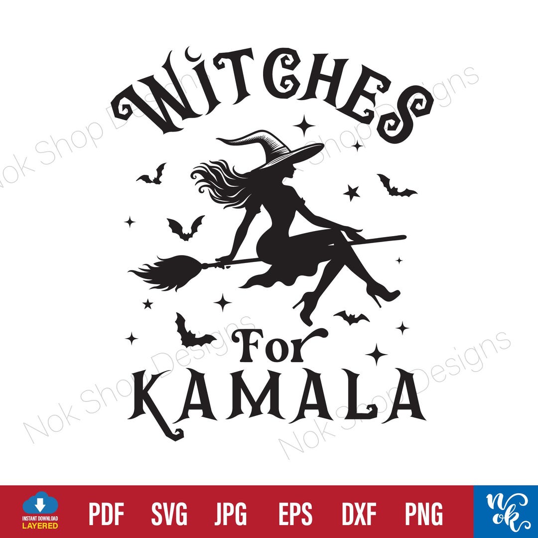 Witches for Kamala Svg, Harris for President Svg, Election 2024, Madam ...