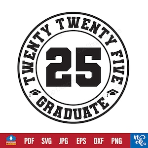 Twenty 25 Graduate Svg, 2025 Graduate Svg, Senior 2025 Svg, 2025 ...