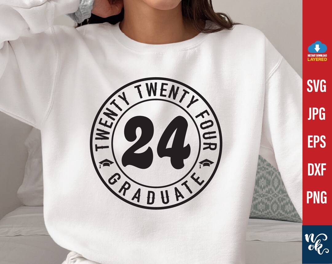 Twenty 24 Graduate Svg, 2024 Graduate Svg, Senior 2024 Svg, 2024 ...