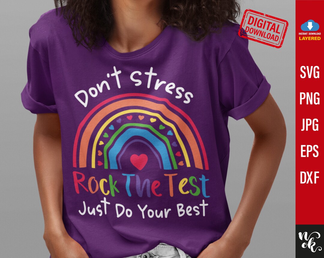 Rock the Test Svg, Testing Day Svg, Rainbow Don't Stress Rock the Test ...