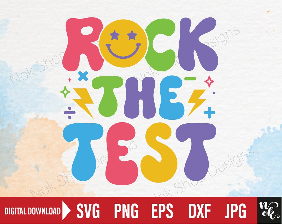 Rock the Test Svg, Teacher Shirt Png, Test Day Svg, Testing Quotes ...