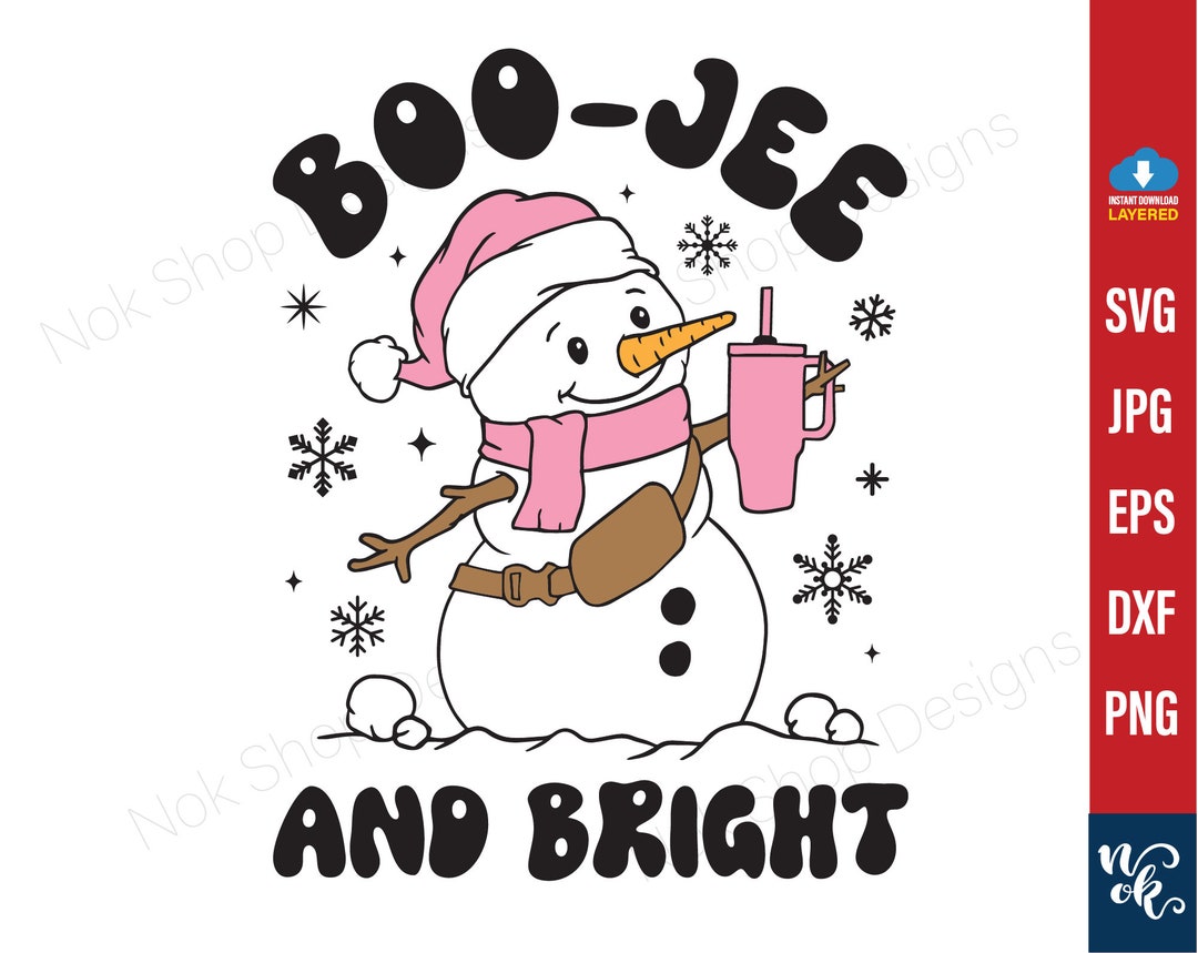 Boo-jee and Bright Snowman Christmas Svg Png, Boujee Christmas Svg ...