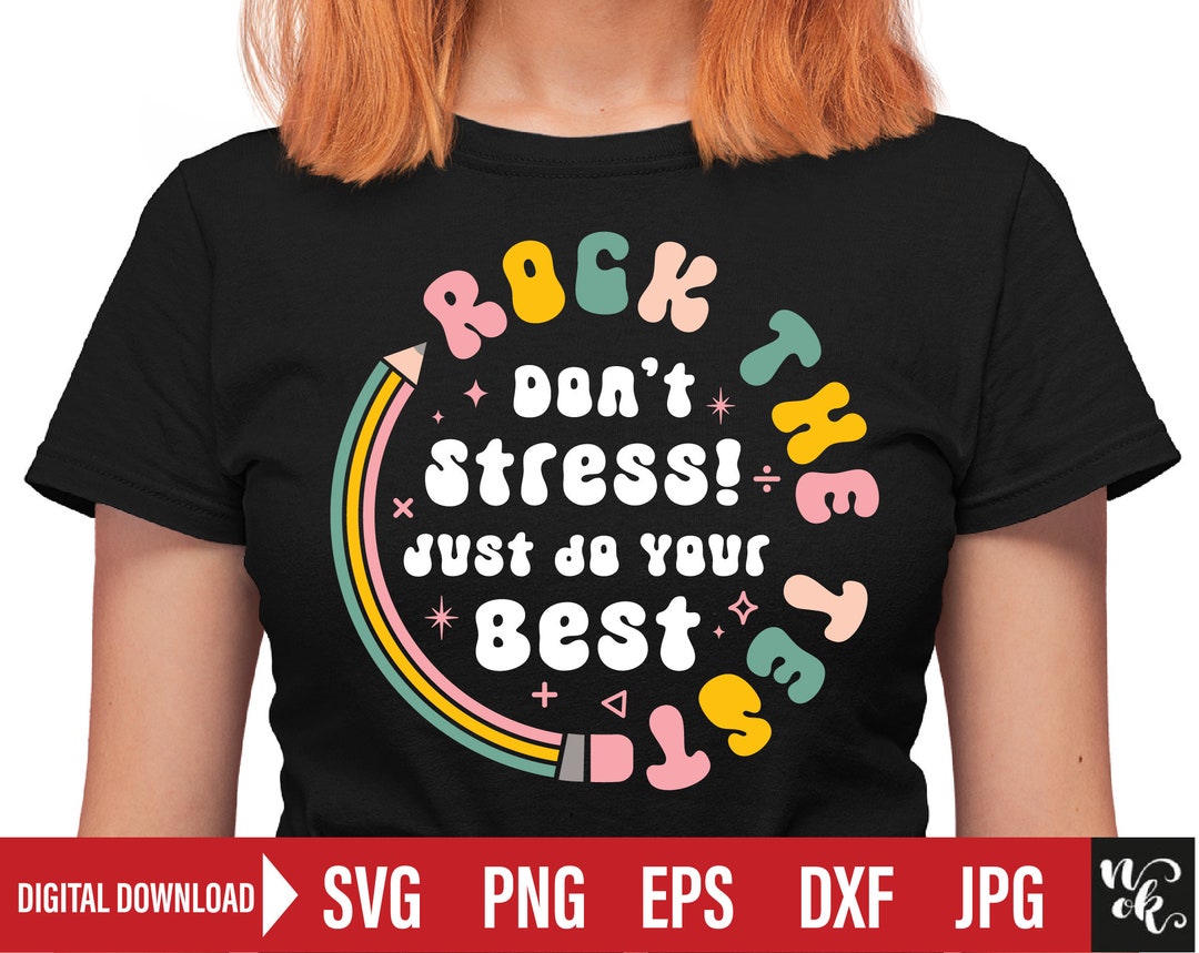 Test Day Svg, Rock the Test Png, Teacher Shirt Svg Files for Cricut and ...