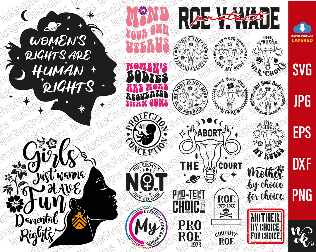Womens Rights Svg Bundle,feminist Svg, Pro Roe SVG, Pro Choice SVG ...