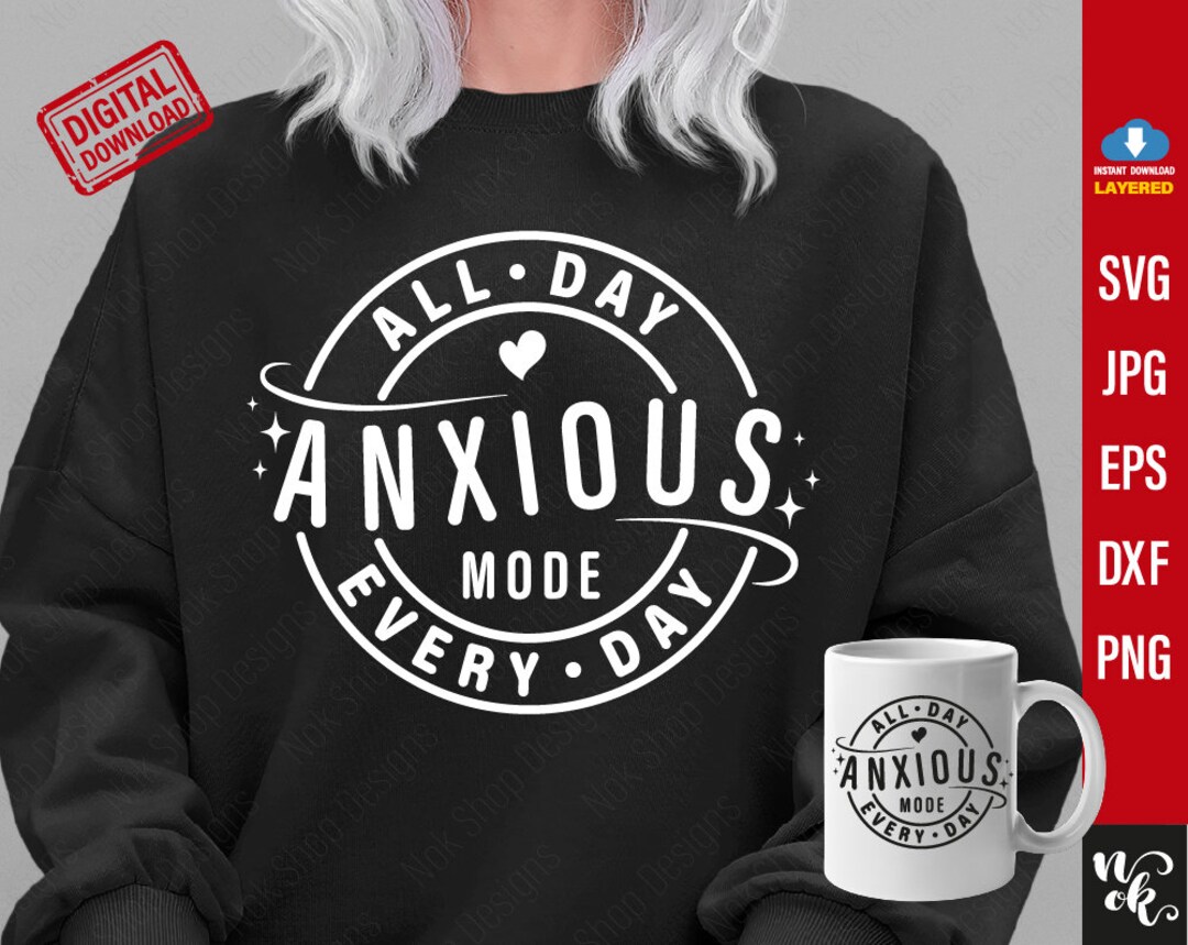 Anxiety Svg, Forever Anxious Svg, Mental Health Svg, Always Anxious Svg ...