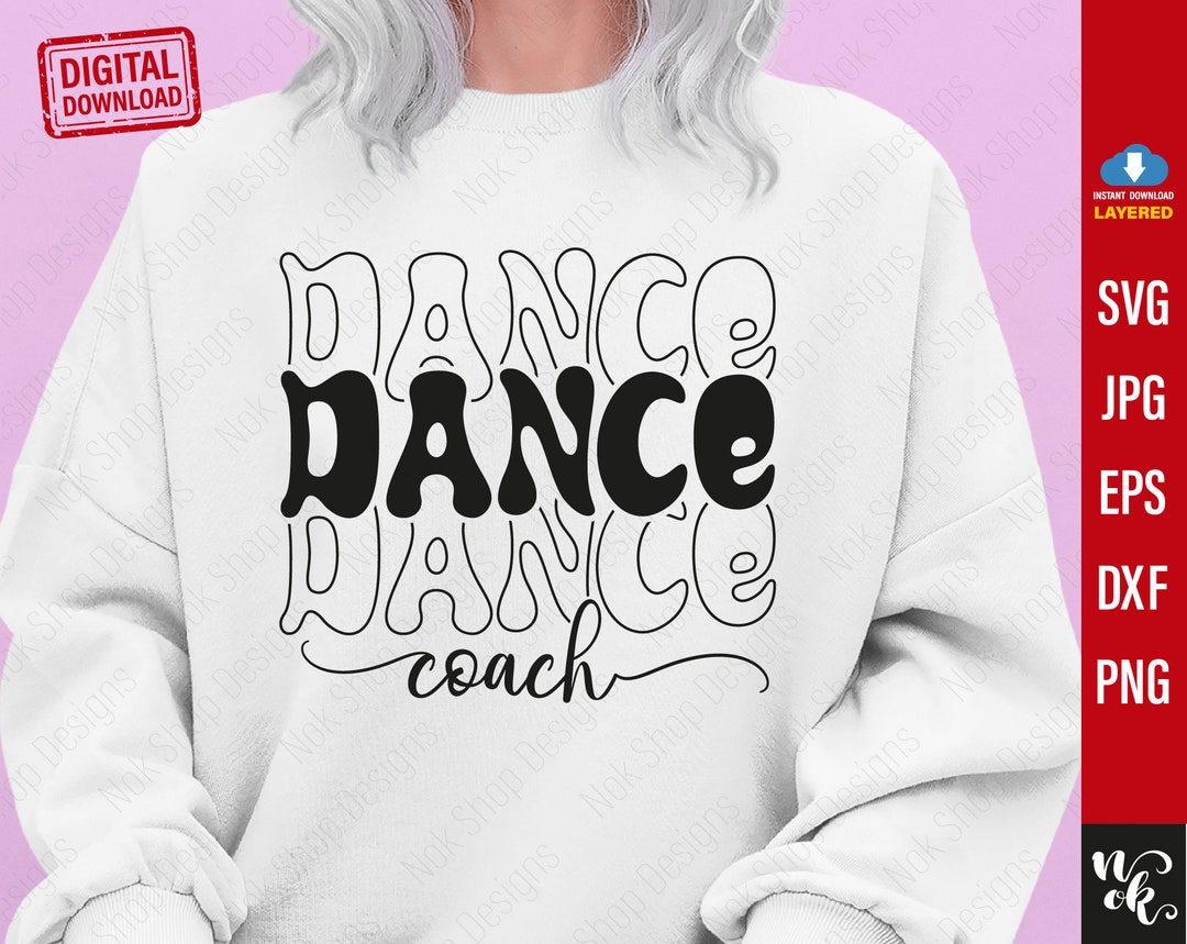 Dance Coach Svg, Dance Lover Svg, Cheer Coach Svg, Coach Shirt Svg ...