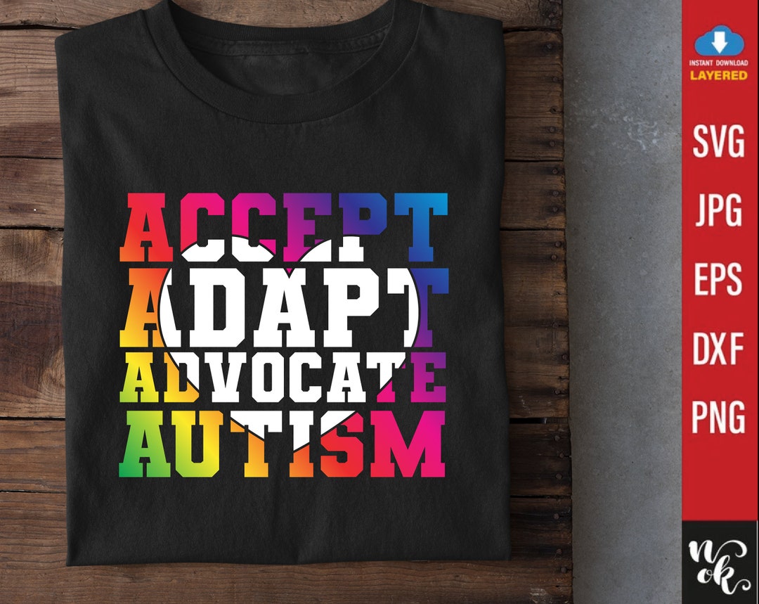 Autism Quote Svg, Autism Awareness Png, Accept Adapt Advocate Eps ...